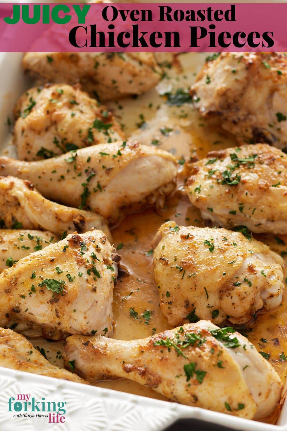 Juicy Oven Roasted Chicken Pieces - My Forking Life